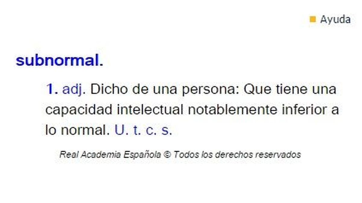 Más de 11.000 personas piden a la RAE que cambie la acepción de subnormal